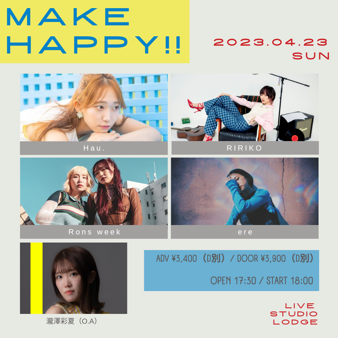 Make Happy!! | LIVE STUDIO LODGE｜ライブスタジオ・ロッジ